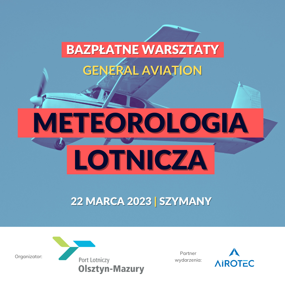 Port Lotniczy Olsztyn-Mazury zaprasza na bezpłatne warsztaty MET dla użytkowników GA | dlapilota.pl